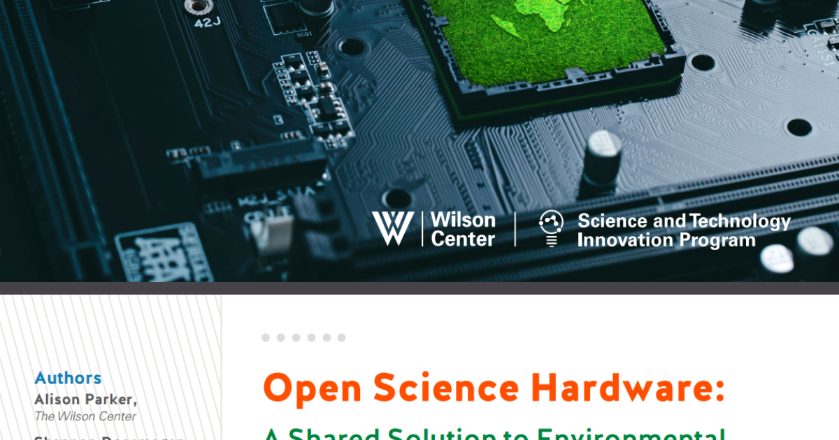 Open Science Hardware: A Shared Solution to Environmental Monitoring Challenges | Wilson Center